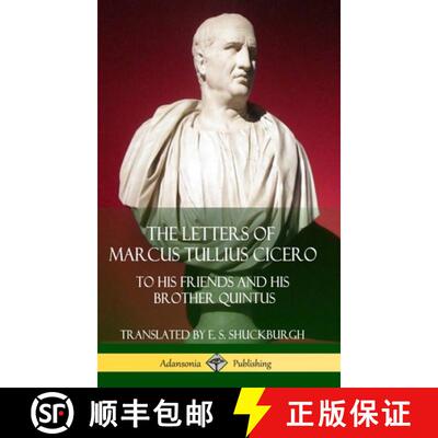 【3-4周达】精装 The Letters of Marcus Tullius Cicero: To His Friends and His Brother Quintus (Adanson... [9781387787173]