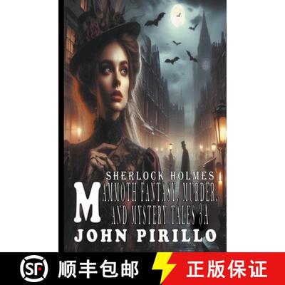 【3-4周达】SHERLOCK HOLMES, MAMMOTH FANTASY , MURDER, AND MYSTERY TALES 3A [9798224309399]