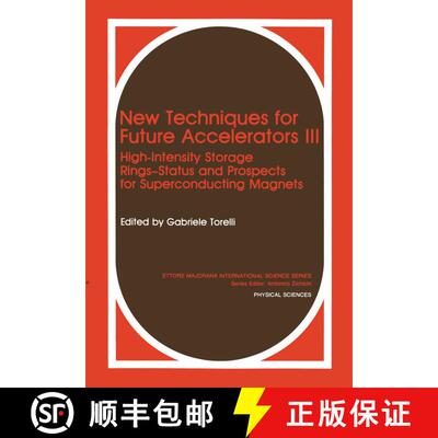 【3-4周达】New Techniques for Future Accelerators III : High-Intensity Storage Rings-Status and Prosp... [9781468458619]