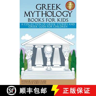 【3-4周达】Greek Mythology Books for Kids: A Collection of Greek Stories and Greek Gods for Children [9781942915065]