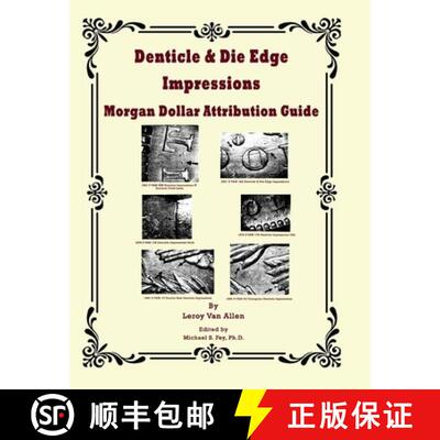 【3-4周达】Denticle & Die Edge Impressions Morgan Dollar Attribution Guide [9798991964876]