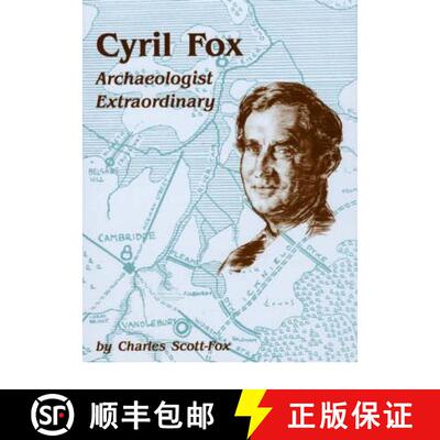 【3-4周达】精装 Cyril Fox: Archaeologist Extraordinary [9781842170809]