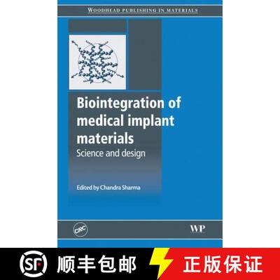 【3-4周达】Biointegration of Medical Implant Materials: Science and Design [9780081014714]