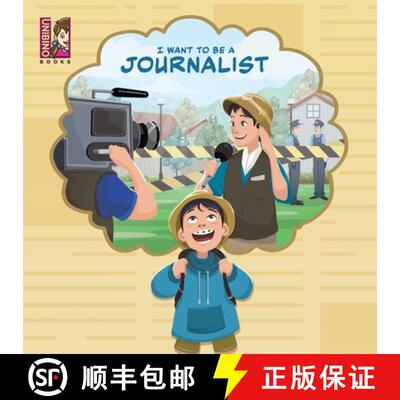 【3-4周达】I Want to Be a Journalist: Discovering the Exciting World of Reporting, Writing, and Uncov... [9789811735967]