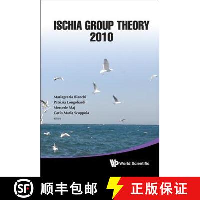 【3-4周达】精装 Ischia Group Theory 2010 - Proceedings Of The Conference [9789814350389]