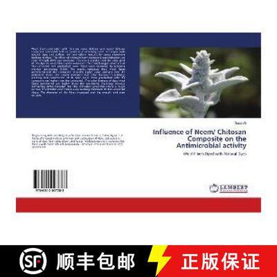 预订 Influence of Neem/ Chitosan Composite on the Antimicrobial activity [9786202007283]