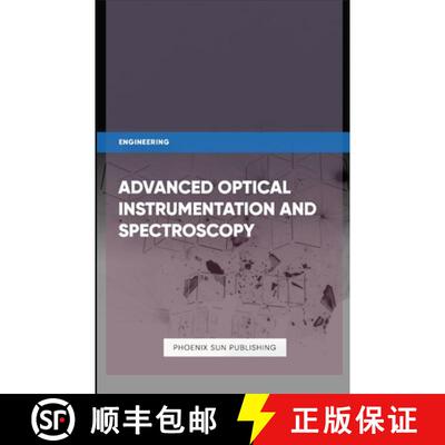 【3-4周达】Advanced Optical Instrumentation and Spectroscopy [9781304917164]