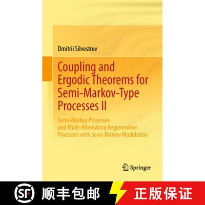 【3-4周达】精装 Coupling and Ergodic Theorems for Semi-Markov-Type Processes II: Semi-Markov Processe... [9783031893148]