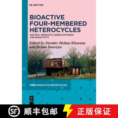 【3-4周达】精装 Bioactive Four-Membered Heterocycles: Natural Products, Green Synthesis and Bioactivity [9783111386553]