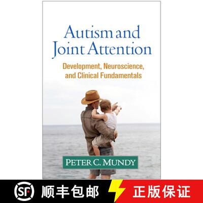 【3-4周达】精装 Autism and Joint Attention : Development, Neuroscience, and Clinical Fundamentals [9781462525096]