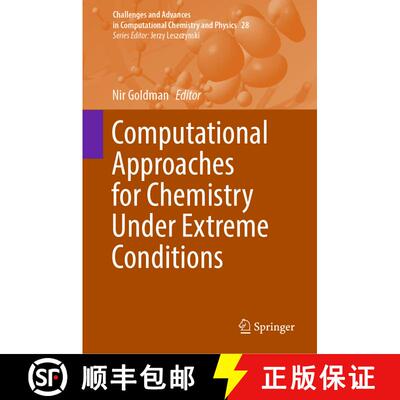 【3-4周达】精装 Computational Approaches for Chemistry Under Extreme Conditions [9783030055998]