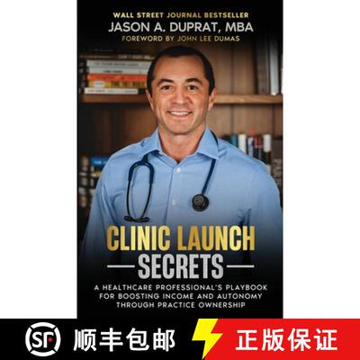 【3-4周达】Clinic Launch Secrets: A Healthcare Professional's Playbook for Boosting Income and Autono... [9798986850771]