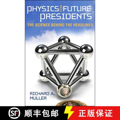 【3-4周达】精装 Physics For Future Presidents – The Science Behind the Headlines [9780393066272]