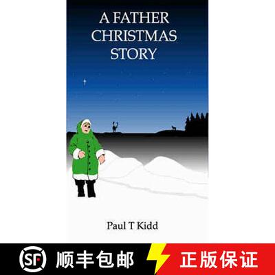 【3-4周达】A Father Christmas Story: Being a Tale of how Father Christmas Came to be [9781901864090]