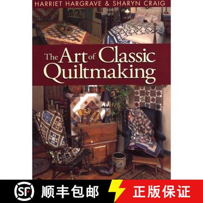 【3-4周达】Art of Classic Quiltmaking - Print on Demand Edition [9781571200709]