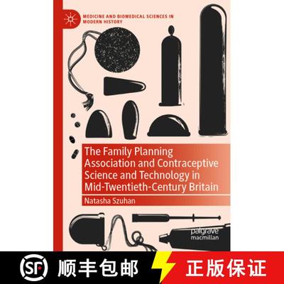 【3-4周达】The Family Planning Association and Contraceptive Science and Technology in Mid-Twentieth-... [9783030813024]