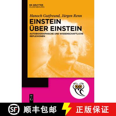 【3-4周达】Einstein Über Einstein: Autobiographische Und Wissenschaftliche Reflexionen [9783110744682]