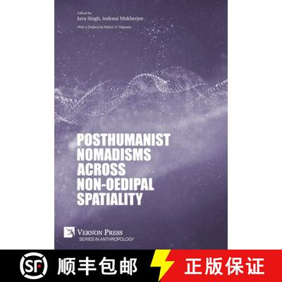 【3-4周达】精装 Posthumanist Nomadisms across non-Oedipal Spatiality [9781648891137]