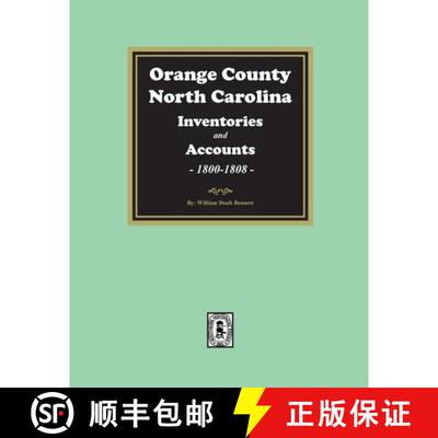 【3-4周达】Orange County, North Carolina Inventories and Estates, 1800-1808 [9781639140688]
