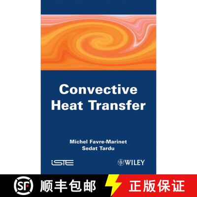 【3-4周达】精装 Convective Heat Transfer [Wiley机械工程] [9781848211193]