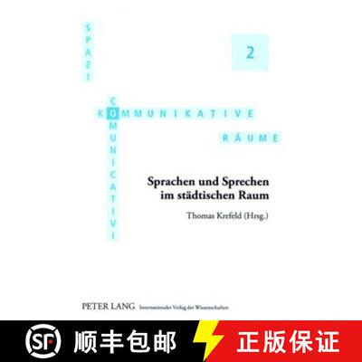 【3-4周达】Sprachen und Sprechen im staedtischen Raum : Redaktion: Wolfgang Mager und Sebastian Postlep [9783631567609]