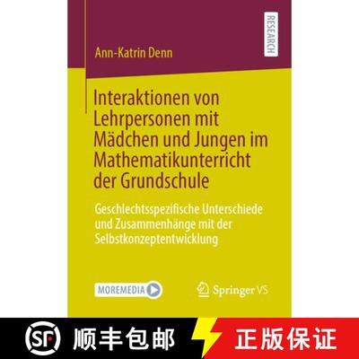 【3-4周达】Interaktionen von Lehrpersonen mit Mädchen und Jungen im Mathematikunterricht der Grundsc... [9783658323714]