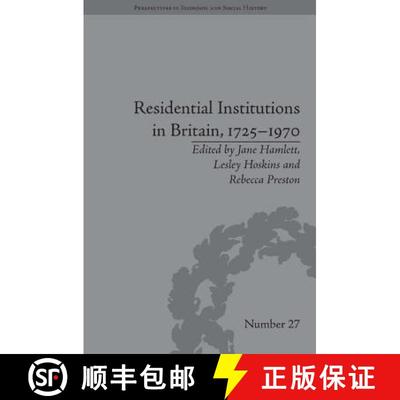 【3-4周达】Residential Institutions in Britain, 1725-1970: Inmates and: Inmates and Environments [9781848933668]