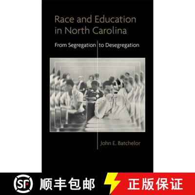 【3-4周达】Race and Education in North Carolina – From Segregation to Desegregation [9780807161364]