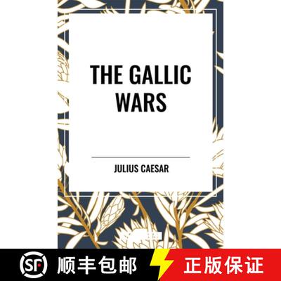 【3-4周达】精装 The Gallic Wars [9798880915729]