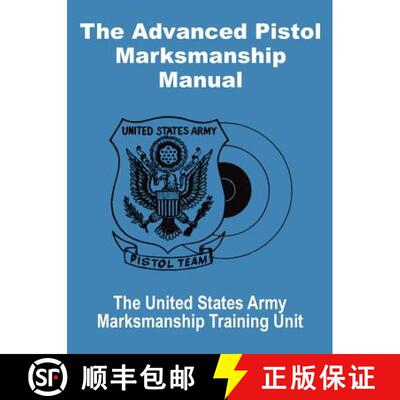 【3-4周达】Advanced Pistol Marksmanship Manual, The [9781410100207]