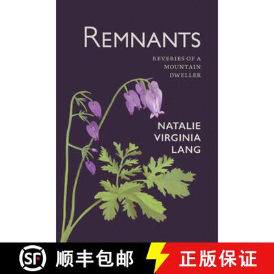 【3-4周达】Remnants: Reveries of a Mountain Dweller [9781773861043]