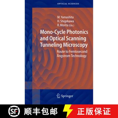 【3-4周达】Mono-Cycle Photonics and Optical Scanning Tunneling Microscopy : Route to Femtosecond Ång... [9783642059834]