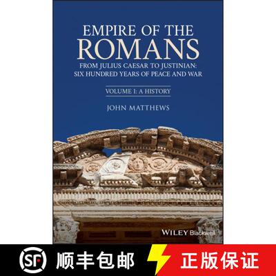 【3-4周达】Empire Of The Romans: From Julius Caesar To Justinian: Six Hundred Years Of Peace And War,... [9781444334562]