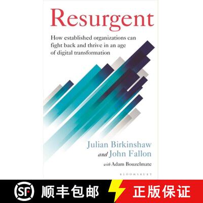 【3-4周达】精装 Resurgent : How established organizations can fight back and thrive in an age of digi... [9781399422017]