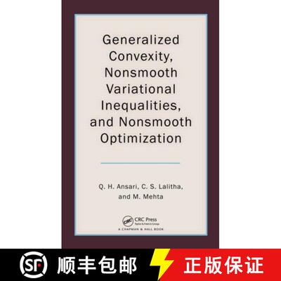 【3-4周达】精装 Generalized Convexity, Nonsmooth Variational Inequalities, and Nonsmooth Optimization [9781439868201]