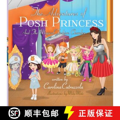 【3-4周达】The Adventures of Posh Princess - And the Magical Fashion Chamber [9781775222828]
