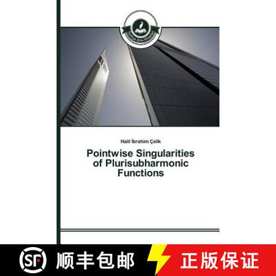 预订 Pointwise Singularities of Plurisubharmonic Functions [9783639674651]