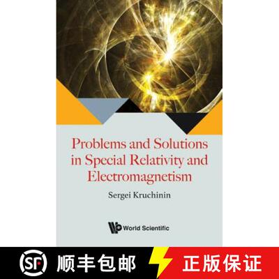 【3-4周达】Problems And Solutions In Special Relativity And Electromagnetism [9789813227279]