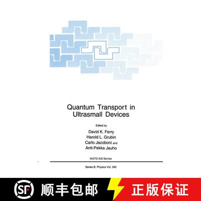 【3-4周达】Quantum Transport in Ultrasmall Devices: Proceedings of a NATO Advanced Study Institute on... [9781461358091]