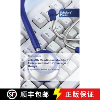 预订 eHealth Readiness Models for Universal Health Coverage in Kenya [9786202319287]