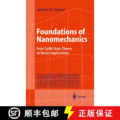 【3-4周达】精装 Foundations of Nanomechanics : From Solid-State Theory to Device Applications [9783540436614]
