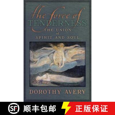 【3-4周达】The Force of Tenderness: The Union of Spirit and Soul [9781597311700]
