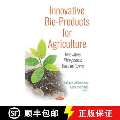 【3-4周达】Innovative Bio-Products for Agriculture: Innovative Phosphorus Bio-Fertilizers [9781536147797]