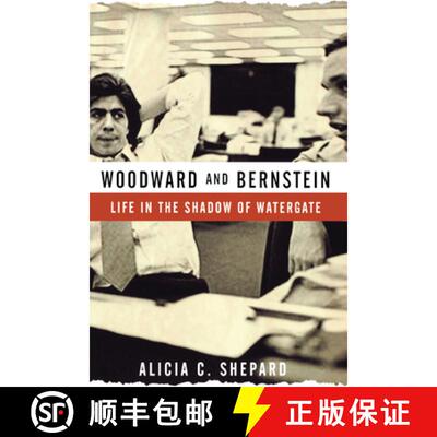 【3-4周达】Woodward and Bernstein: Life in the Shadow of Watergate [9781620456842]