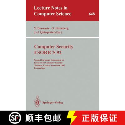 【3-4周达】Computer Security - ESORICS 92 : Second European Symposium on Research in Computer Securit... [9783540562467]