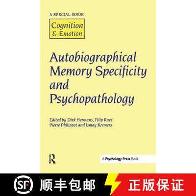 【3-4周达】精装 Autobiographical Memory Specificity and Psychopathology: A Special Issue of Cognition... [9781841699875]