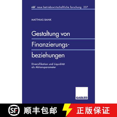【3-4周达】Gestaltung von Finanzierungsbeziehungen : Diversifikation und Liquidität als Aktionsparam... [9783409128476]