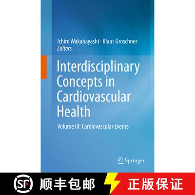 【3-4周达】Interdisciplinary Concepts in Cardiovascular Health : Volume III: Cardiovascular Events [9783319377100]
