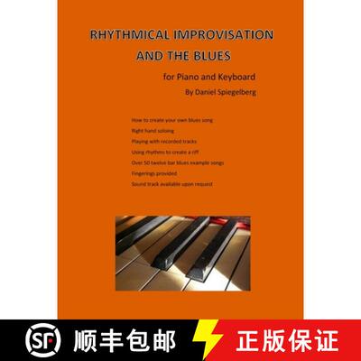 【3-4周达】Rhythmical improvisation and the blues: for piano and keyboard [9780692832967]