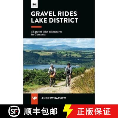 【3-4周达】Gravel Rides Lake District: 15 gravel bike adventures in Cumbria [9781839811845]